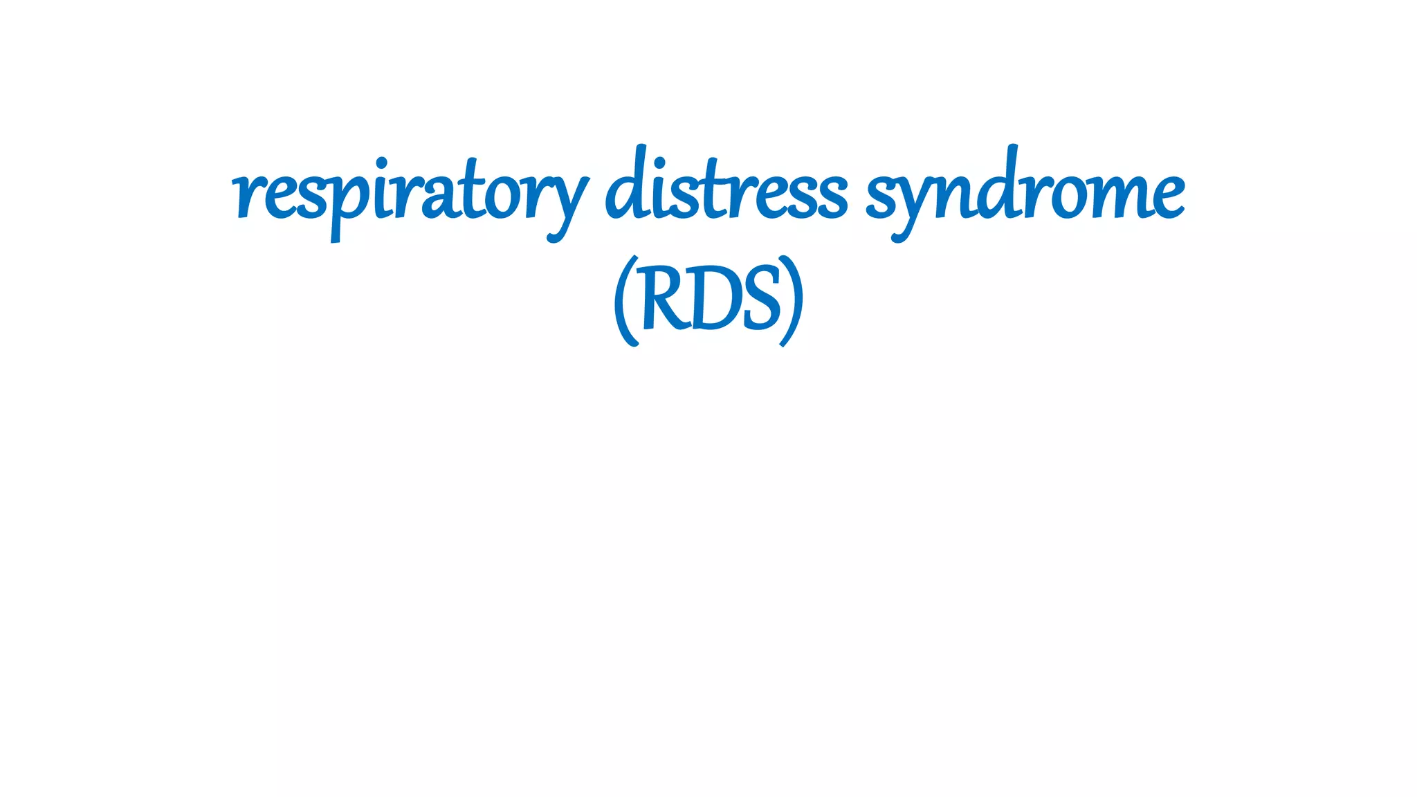 Respiratory Distress Syndrome (HYALINE MEMBRANE DISEASE) | PPTX