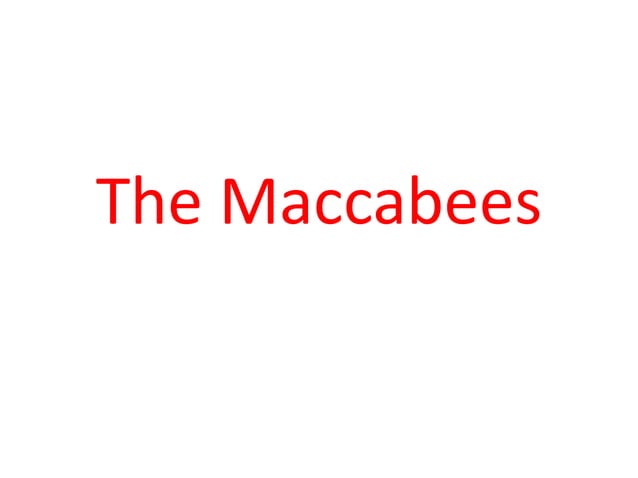 The maccabees | PPT
