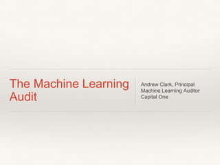 The Machine Learning Audit | PPTX