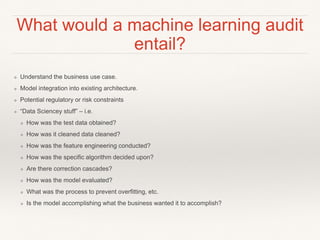 The Machine Learning Audit | PPTX