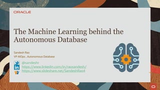 The Machine Learning behind the Autonomous Database- EMEA Tour Oct 2019 | PPT