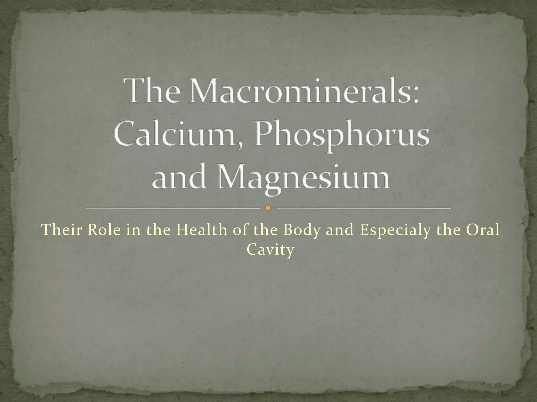 The macrominerals | PPTX