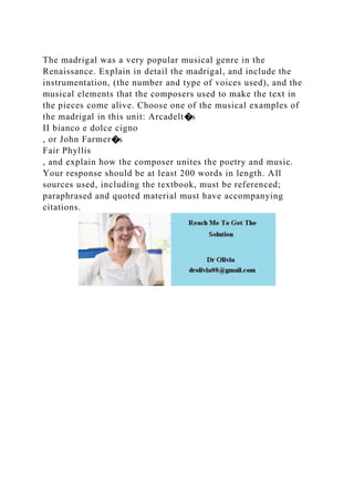 The madrigal was a very popular musical genre in the Renaissance. Ex.docx