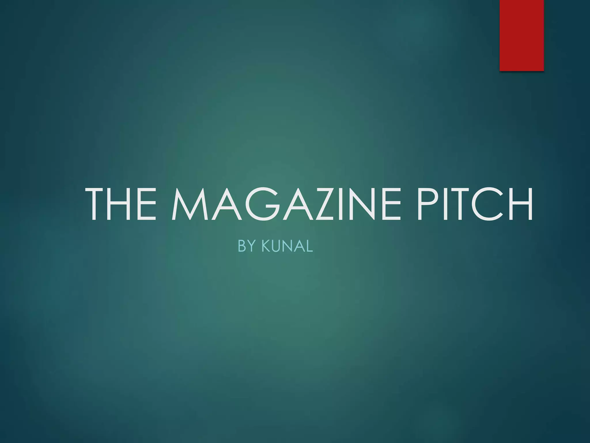 The Magazine Pitch | PPT