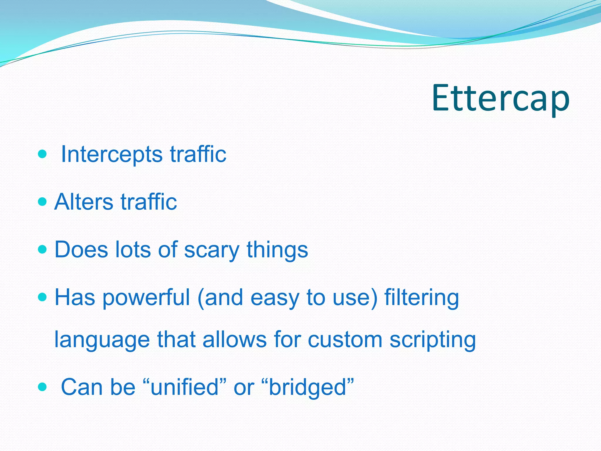 The magic of ettercap | PPTX