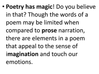 The magic of poetry.pptx for grade first quarter 6 | PPTX