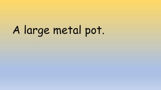 The magic pot | PPTX