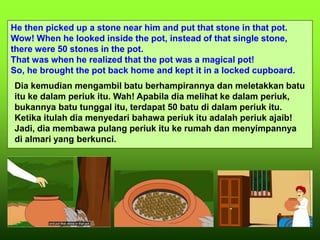 The Magic Pot ~ A Moral Story for The Young (English and Malay).pptx