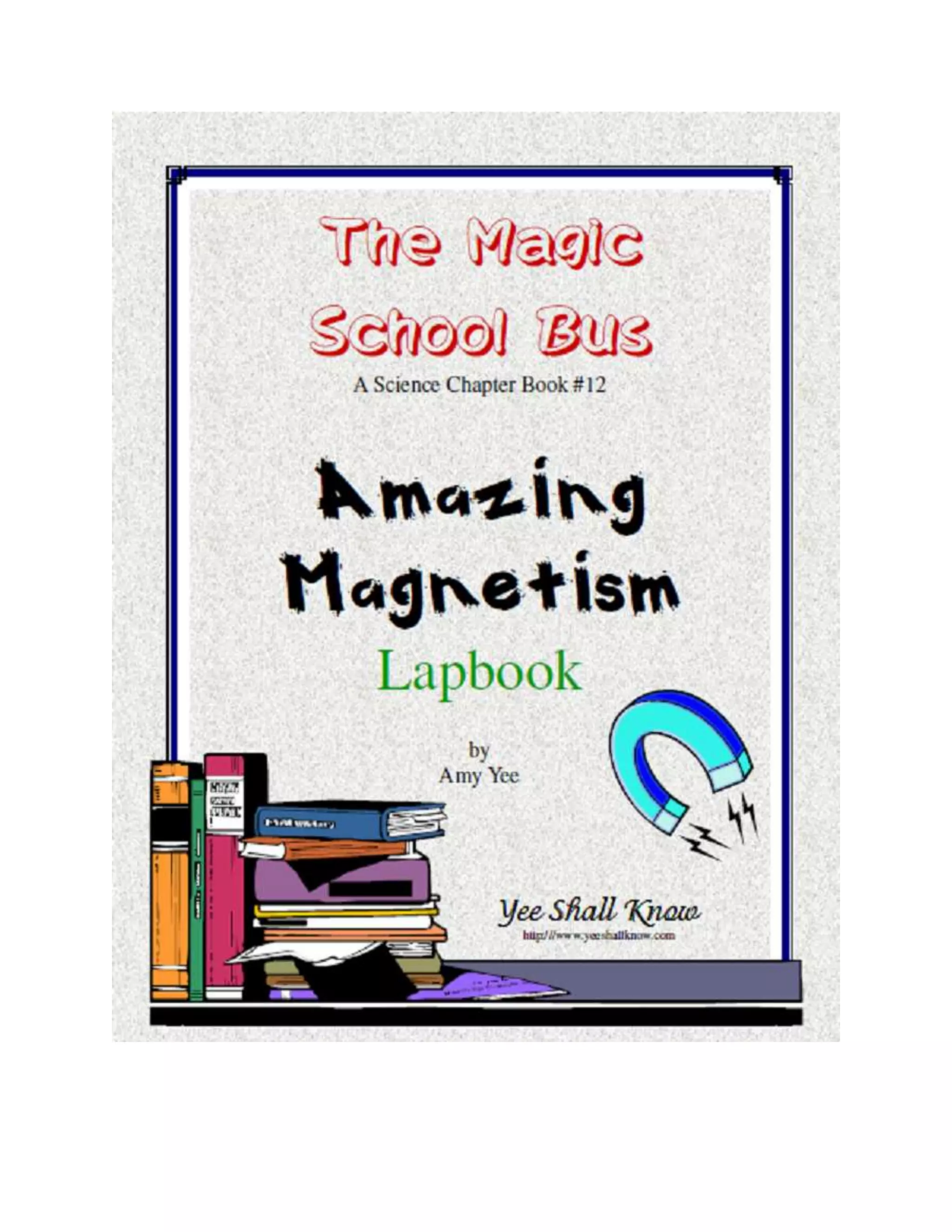 The Magic School Bus: Amazing Magnetism | DOCX | Geography | Science