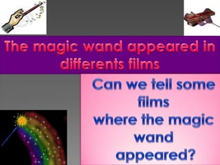The magic wand | PPTX