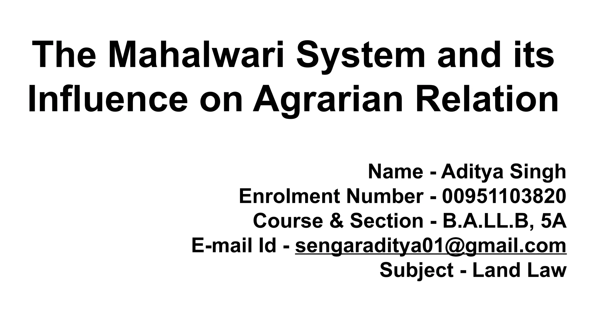 The Mahalwari System and its Influence on Agrarian Relation.pptx