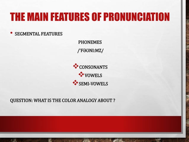 The Main Features of Pronunciation.pptx