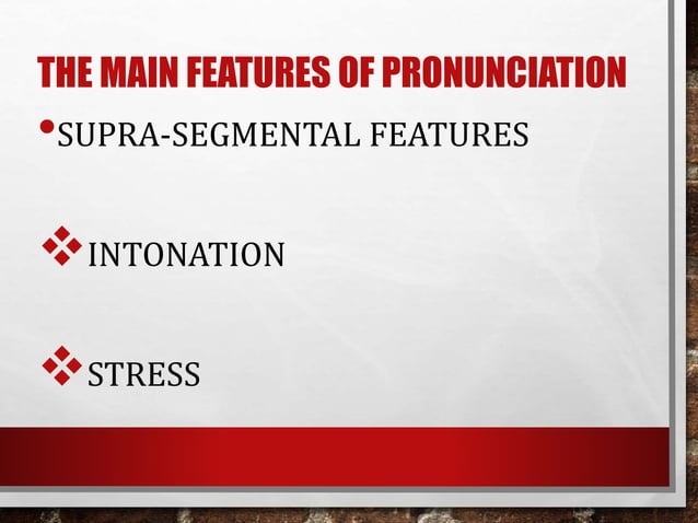 The Main Features of Pronunciation.pptx