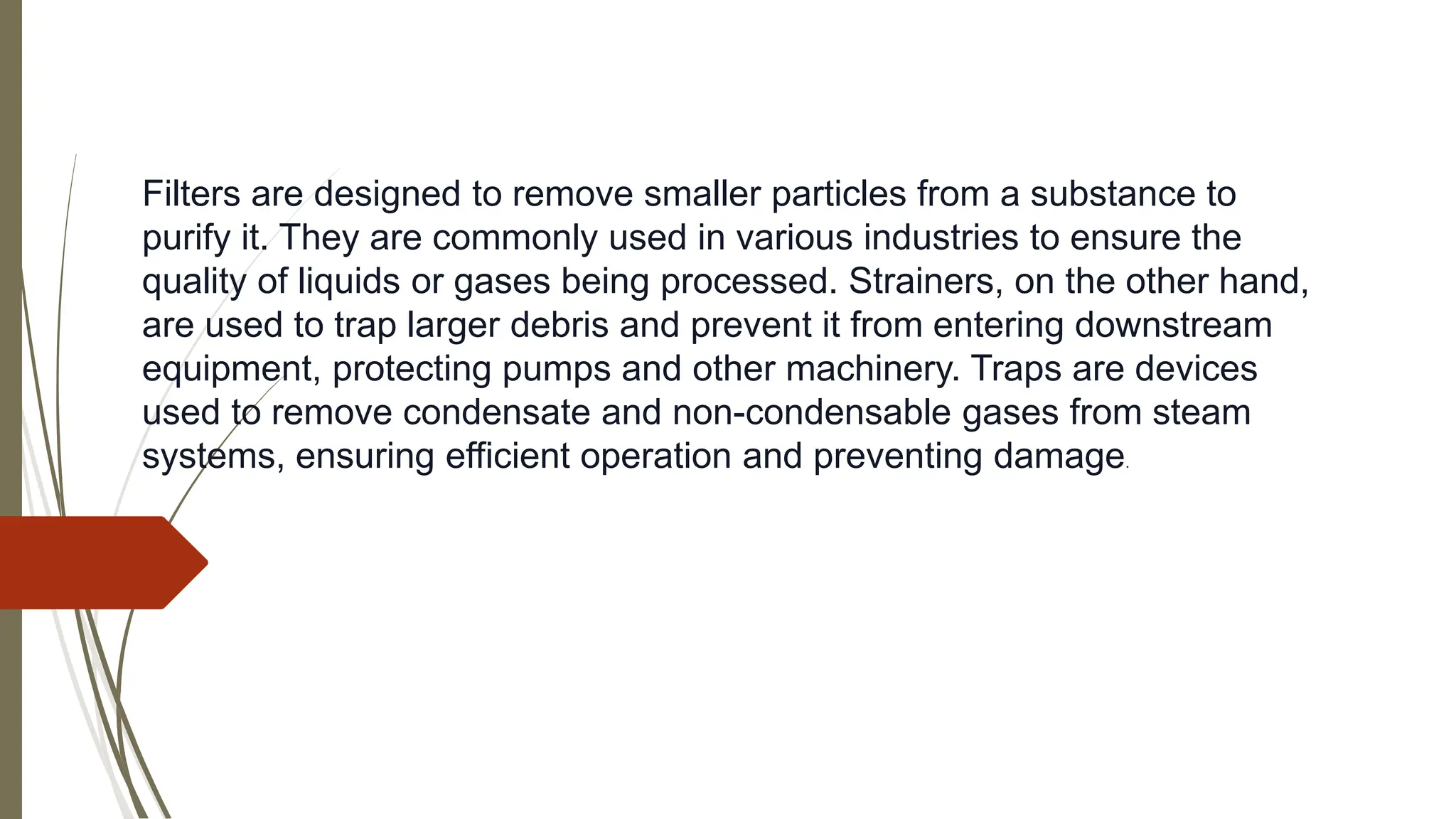 The main function of filters, strainers, and traps.pptx