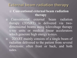 The main methods of radiotherapy | PPTX