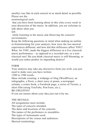 The main purpose of your concert comparison assignment is to articul.docx