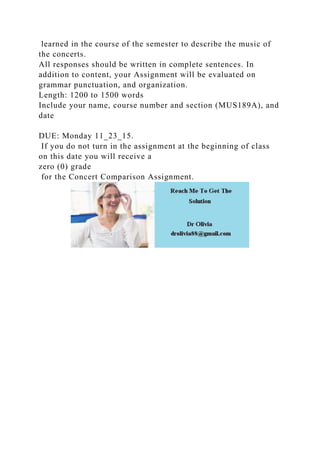 The main purpose of your concert comparison assignment is to articul.docx