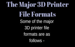 The Major 3D Printing File Formats | PPTX