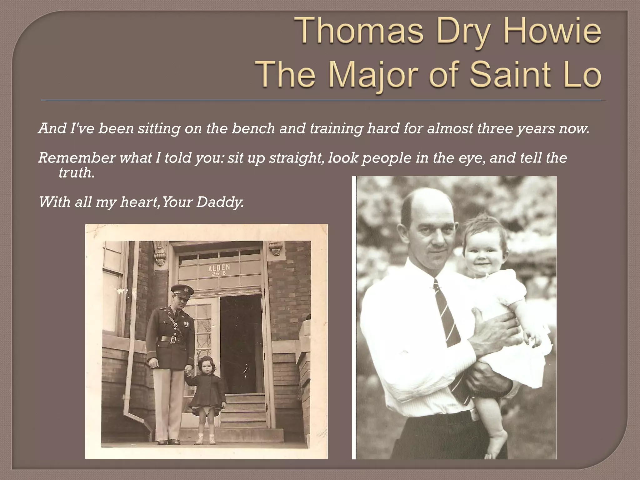 Thomas Dry Howie - The Major of St. Lo | PPT