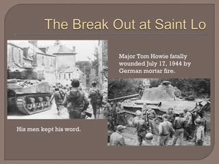 Thomas Dry Howie - The Major of St. Lo | PPT