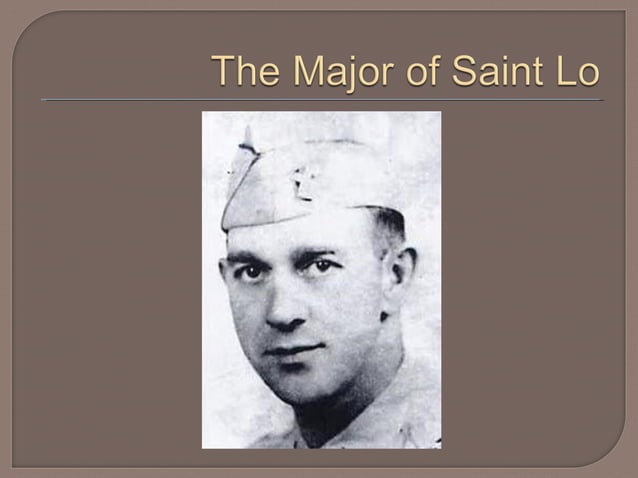 Thomas Dry Howie - The Major of St. Lo | PPT