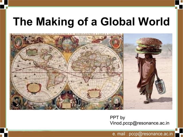 The making of a global world | PPSX