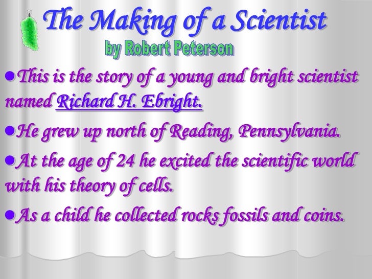 The making of a scientist