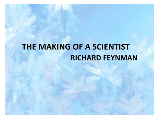 The making of a scientist 2 | PPT