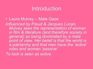 Laura Mulvey - The Male Gaze | PPT