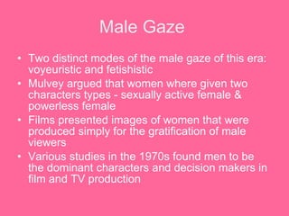 Laura Mulvey - The Male Gaze | PPT