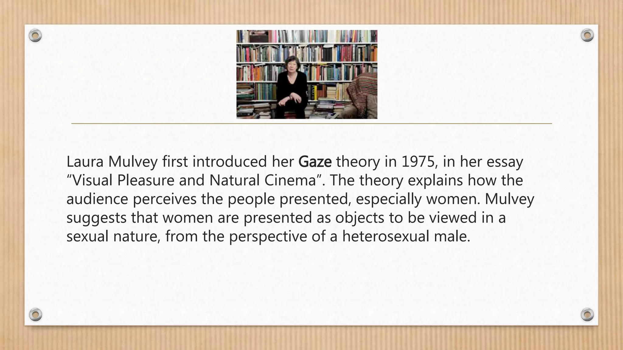 The Male Gaze Theory - Laura Mulvey | PPTX | Music Video | Genres