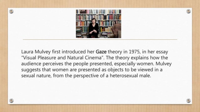 The Male Gaze Theory - Laura Mulvey | PPT