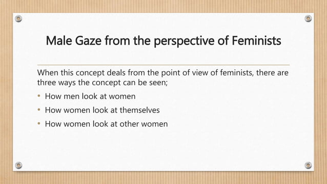 The Male Gaze Theory - Laura Mulvey | PPT