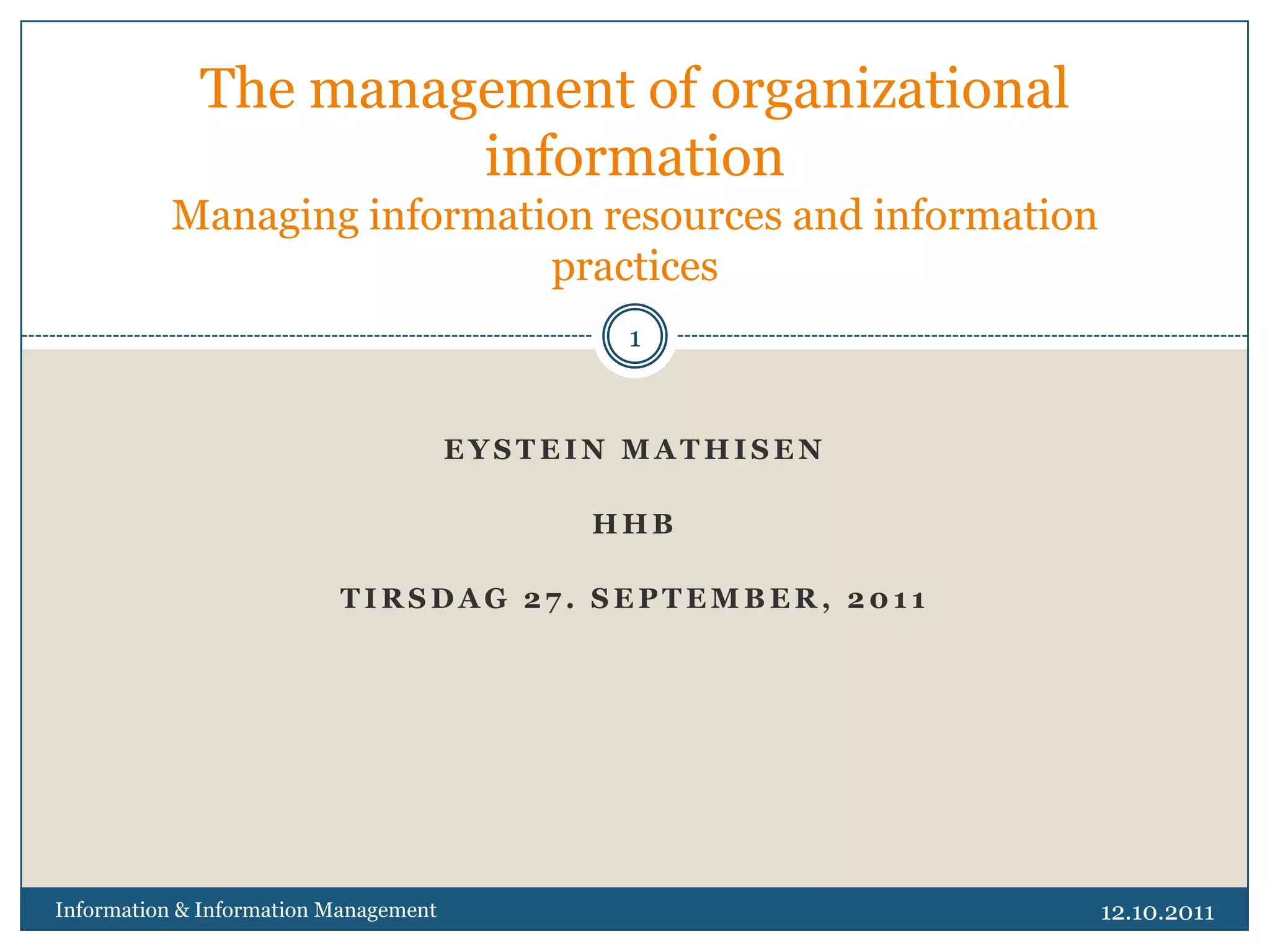 The management of organizational information | PPTX | Information ...