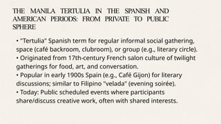 THE MANILA TERTULIA IN THE SPANISH AND AMERICAN PERIODS FROM PRIVATE TO ...