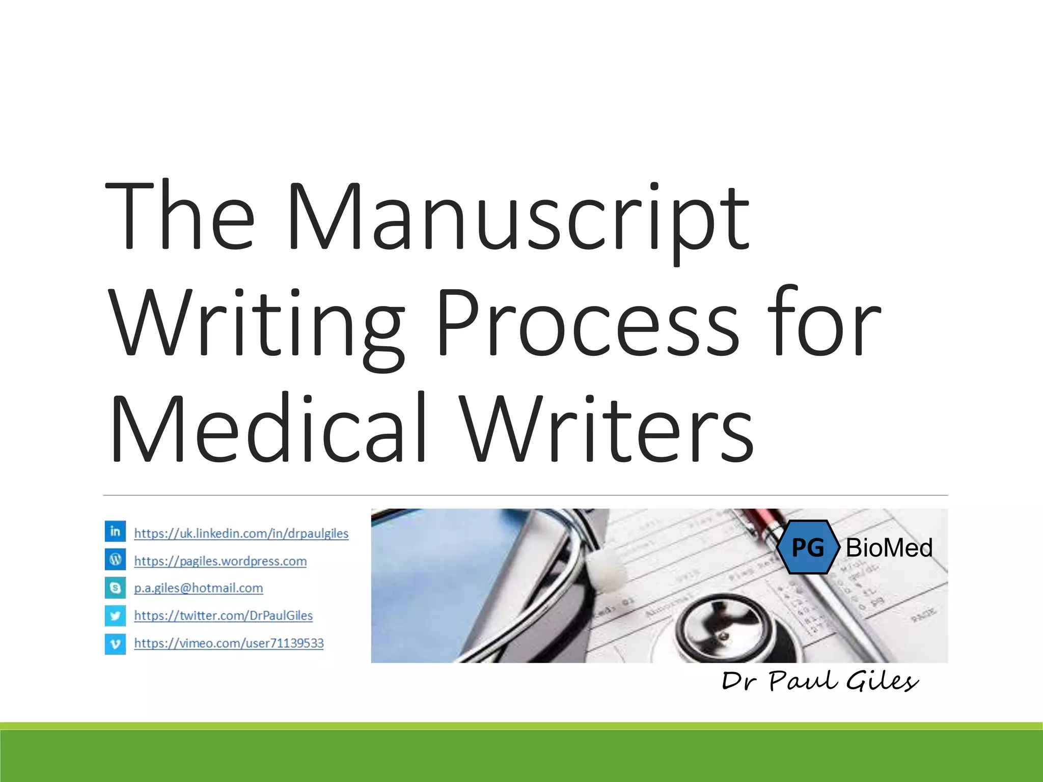 The manuscript writing process for medical writers | PPTX
