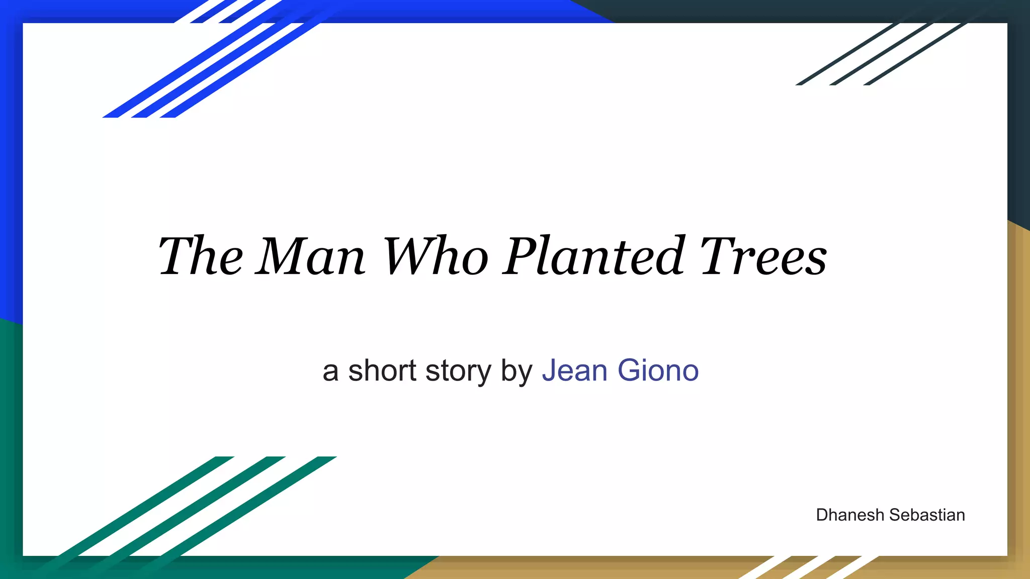 The man who planted trees | PPTX