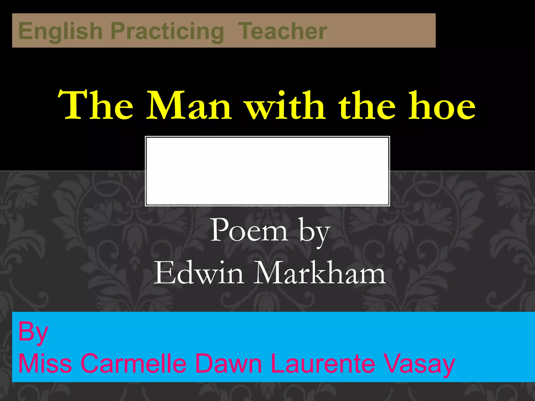 The man with a hoe | PPTX