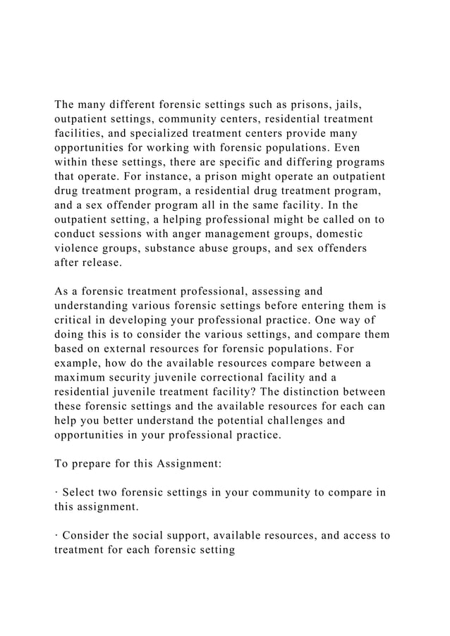 The many different forensic settings such as prisons, jails, out.docx