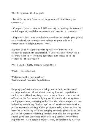 The many different forensic settings such as prisons, jails, out.docx