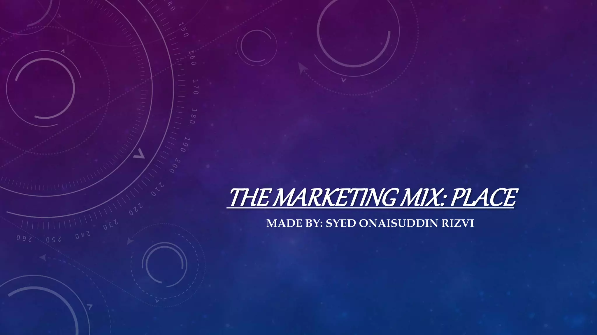 The Marketing Mix: Place | PPTX