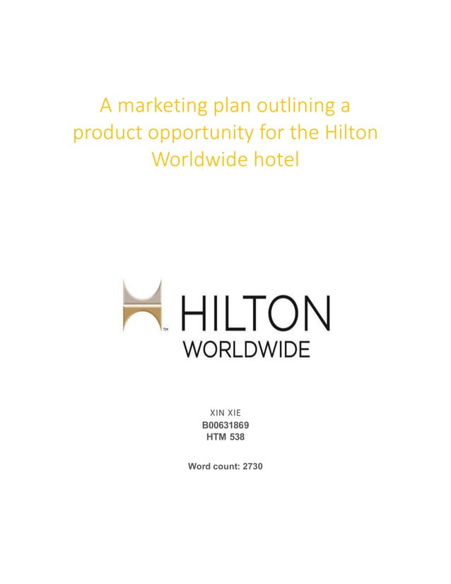 The marketing plan of Hilton Worldwide | DOCX | Hospitality Industry ...