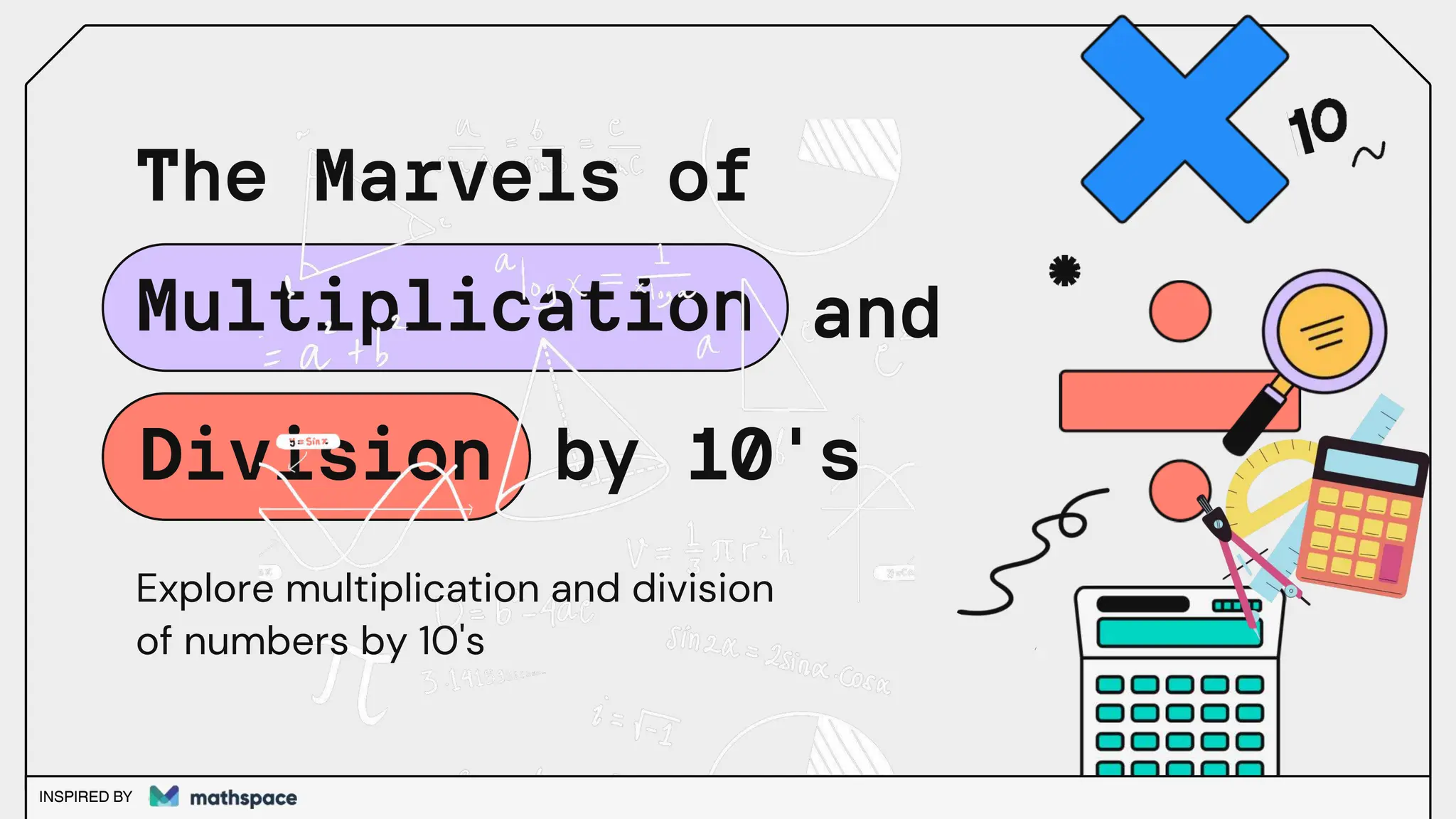 The Marvels of Multiplication and Division by 10's Education ...