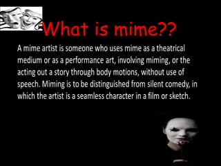 The mask for mime | PPTX