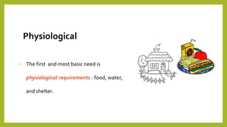 The maslow hierarchy of needs | PPTX