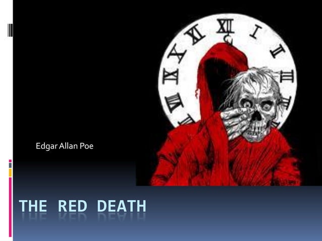 The masque of the red death | PPT