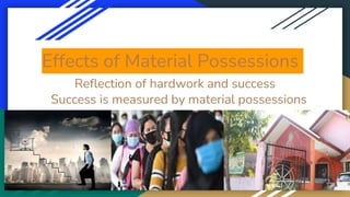 Understanding the Self | Unpacking the Self | The material self | PPTX