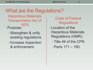 49 CFR 173.6 - The Materials of Trade Exception to the Hazardous ...