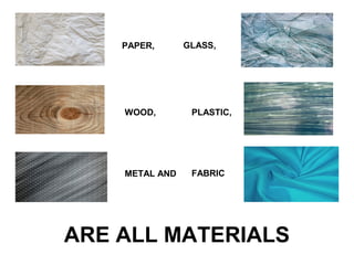 The materials power point | PPT