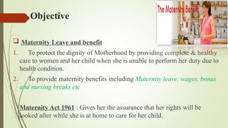 The Maternity benefit act.ppt for lawmstudent | PPT
